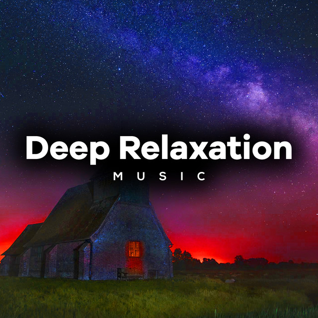 Deep Relaxation Music ! ! ! - Album by Music to Relax in Free Time ...
