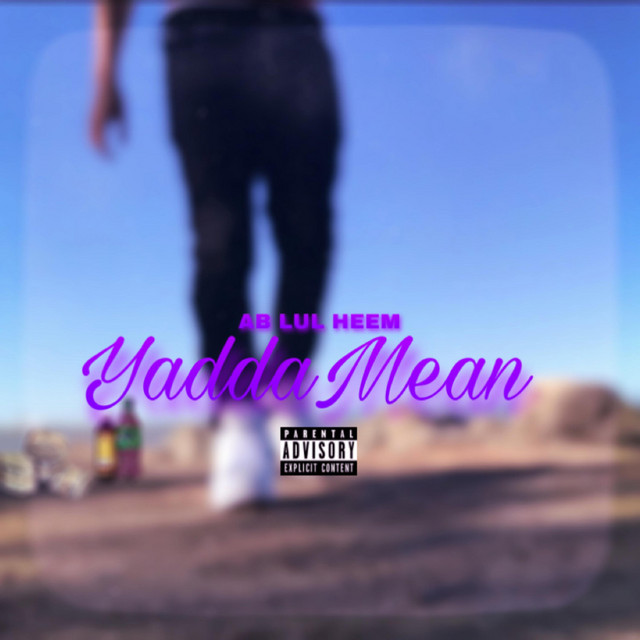 YaddaMean - Single by AB Heem | Spotify