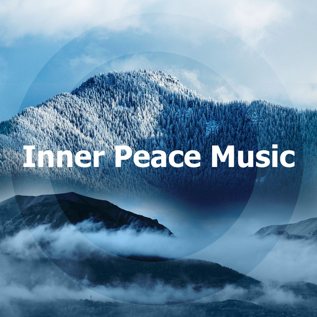 Inner Peace Music - Album by Serenity Music Relaxation | Spotify