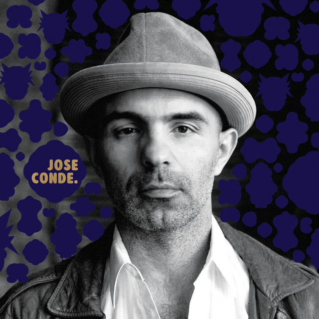 Jose Conde - Album by Jose Conde | Spotify