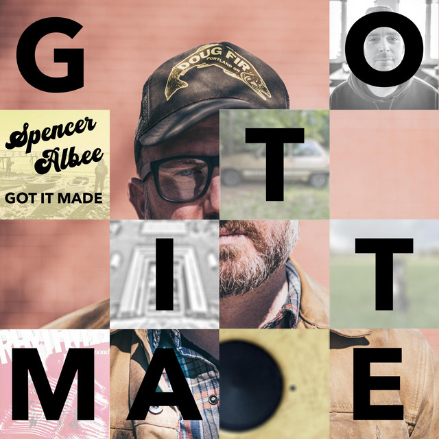 Got It Made - Single by spencer albee | Spotify