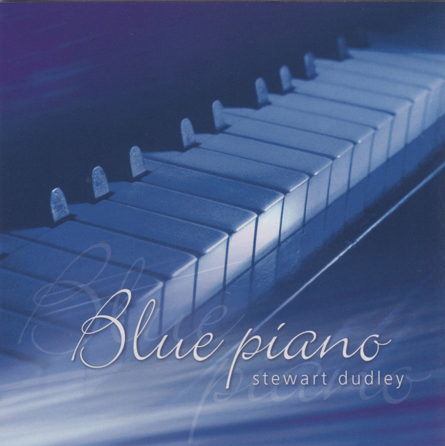 Blue Piano - Album by Stewart Dudley | Spotify
