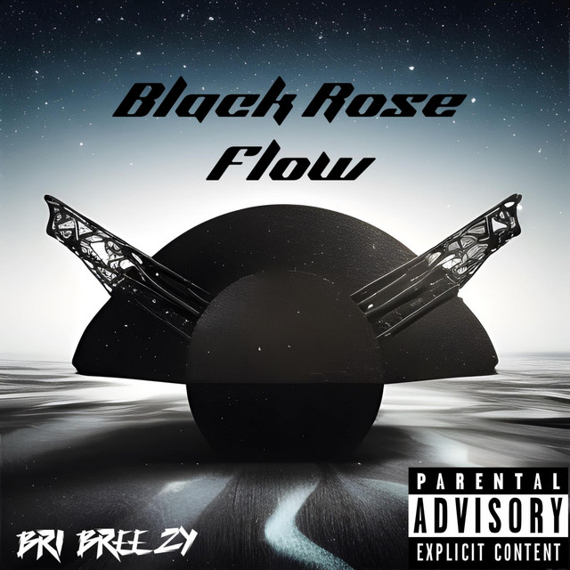 Black Rose Flow - Single by Bri Breezy | Spotify