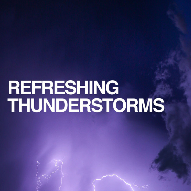 Refreshing Thunderstorms ! ! ! ! - Album by Thunderstorms | Spotify