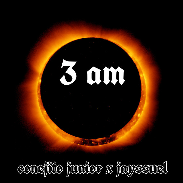 3 am - song and lyrics by Conejito Junior, Jayssuel | Spotify