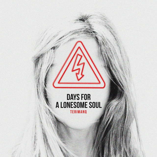 Days for a Lonesome Soul - Single by Terimanq | Spotify