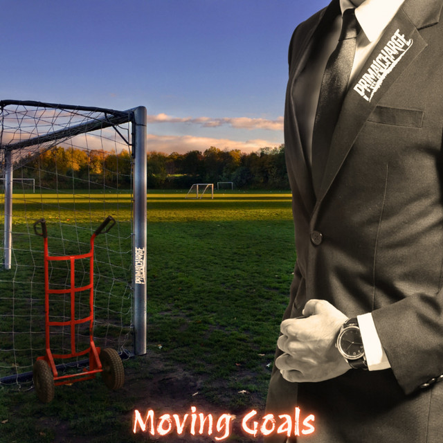 Moving Goals - song and lyrics by Primal Charge | Spotify