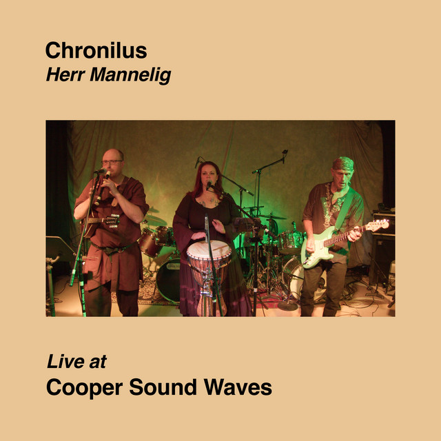Herr Mannelig (Live at Cooper Sound Waves) - Single by Chronilus | Spotify