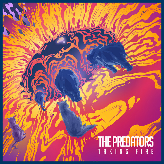 TAKING FIRE - Single by The Predators | Spotify