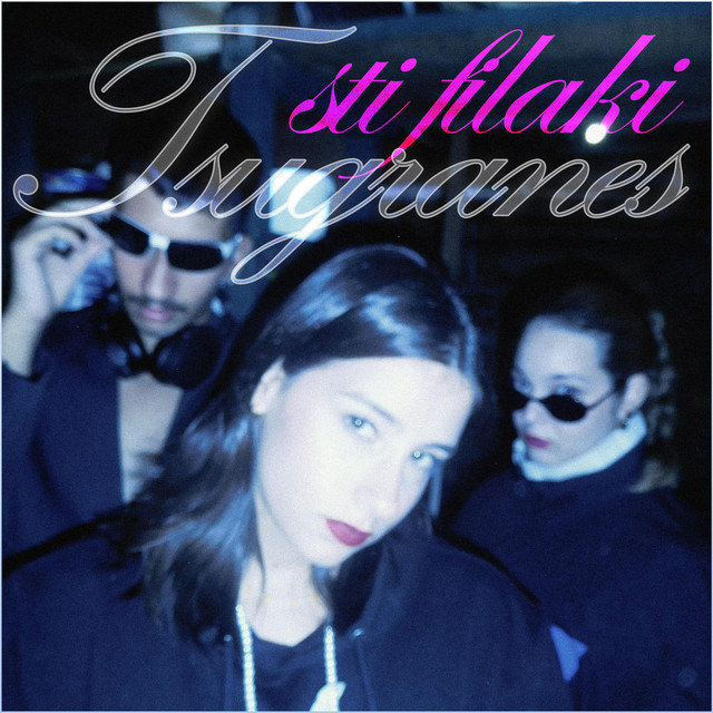 Sti Filaki - song and lyrics by TSUGRANES | Spotify