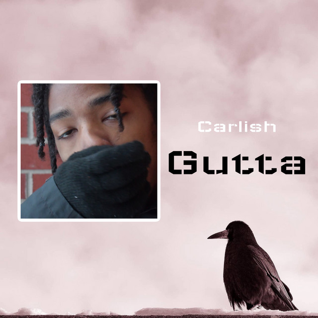 Gutta - Single by Carlish | Spotify