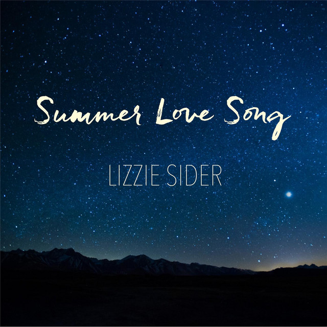Summer Love Song - Single by Lizzie Sider | Spotify