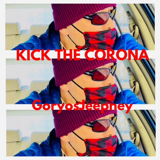 KICK THE CORONA - Single by GORYO'S JEEPNEY | Spotify