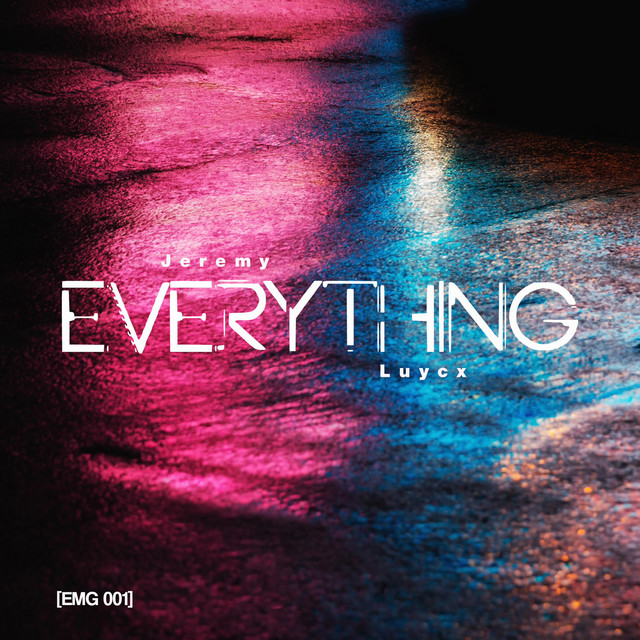 Everything - song and lyrics by Jeremy Luycx | Spotify