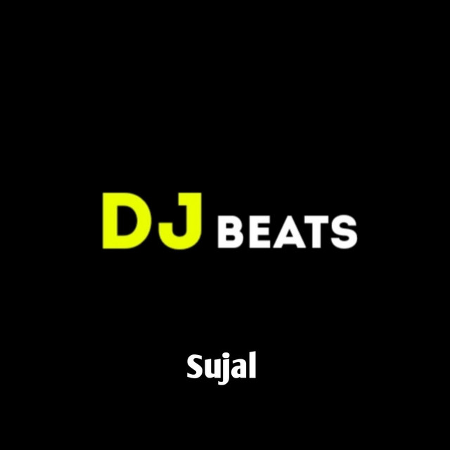 Dj Beats - song and lyrics by Sujal | Spotify