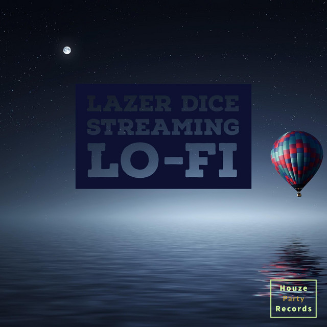Streaming Lo-Fi - Album by Lazer Dice | Spotify