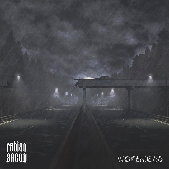 Worthless - song and lyrics by Fabian Secon | Spotify
