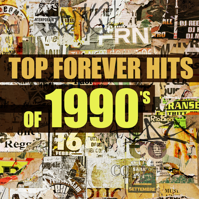 Top Forever Hits of 1990's - Album by Hit Co. Masters | Spotify