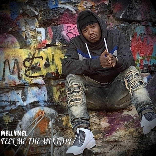 Feel ME the Mixtape - EP by Melly MEL | Spotify