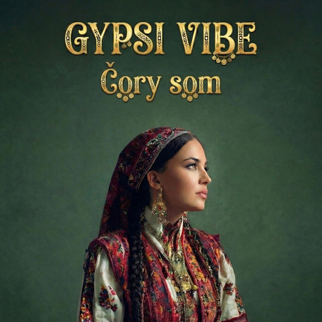 Čory som - Single by Gypsi Vibe | Spotify