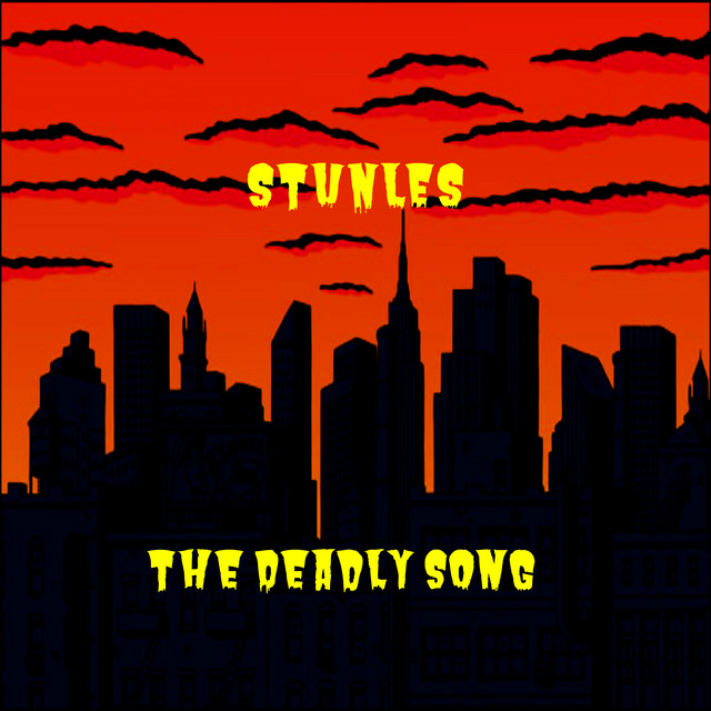 The Deadly Song - Single by Stunles | Spotify