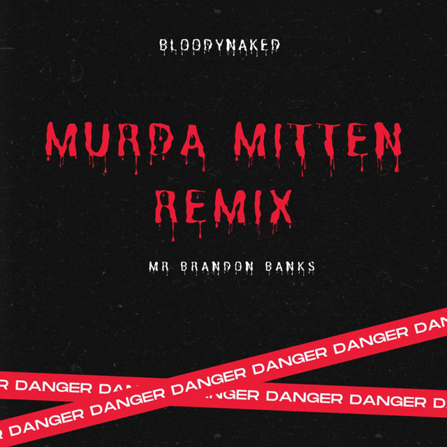 Murda Mitten Remix - Single by Mr Brandon Banks | Spotify