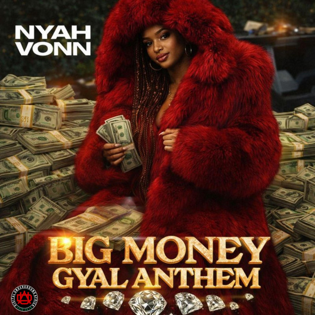 Big Money Gyal Anthem - Single by Nyah Vonn | Spotify