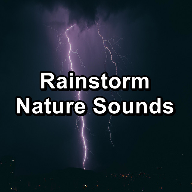 Rainstorm Nature Sounds - Album by Rain Sounds & White Noise | Spotify
