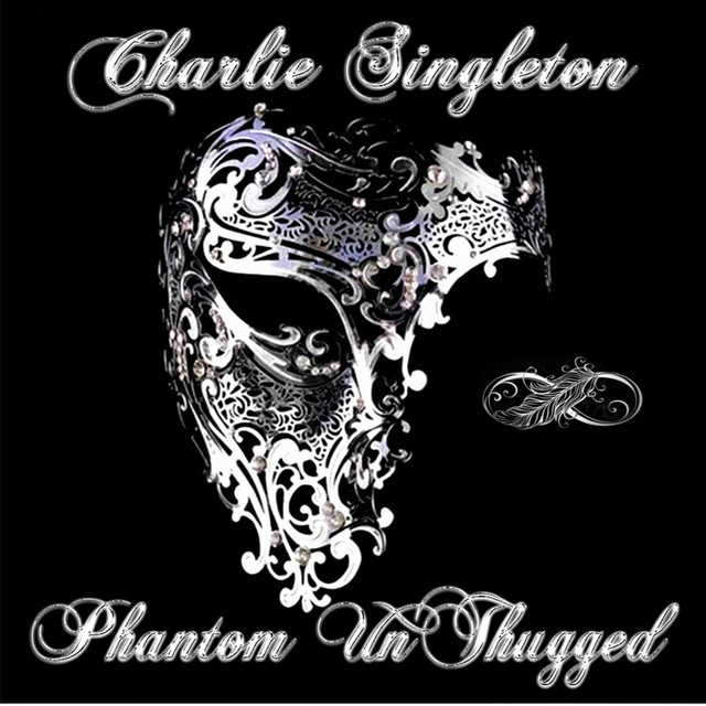 Phantom Un-Thugged - Album by Charlie Singleton | Spotify