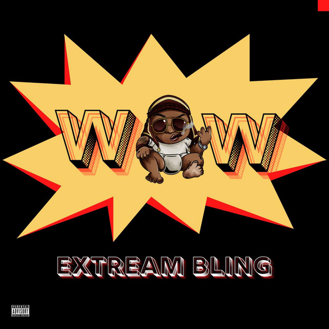 Wow - Single by Extream Bling | Spotify