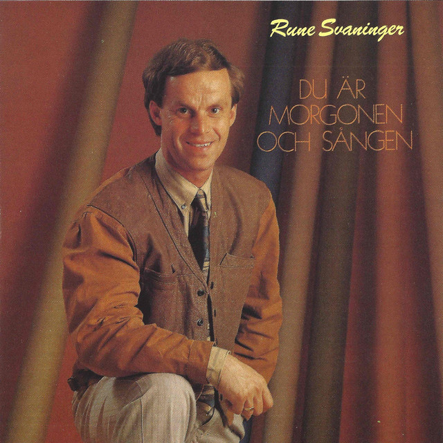 Du är morgonen och sången - Album by Rune Svaninger | Spotify