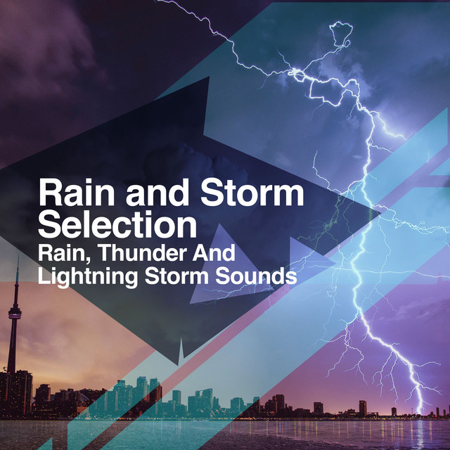 Rain and Storm Selection - Album by Rain, Thunder And Lightning Storm ...