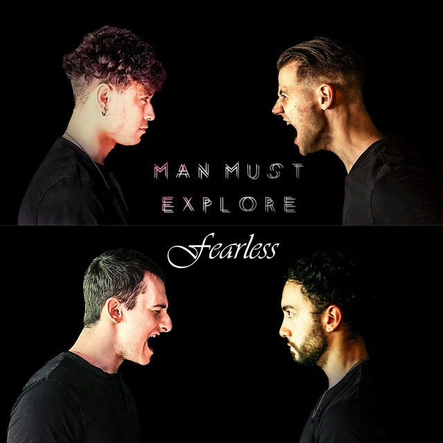 Fearless - Single by Man Must Explore | Spotify