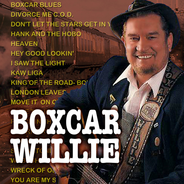 Boxcar Willie - Album by Boxcar Willie | Spotify