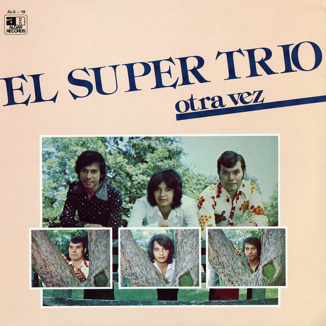 Otra Vez - Album by El Super Trio | Spotify