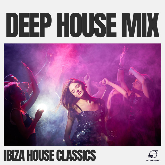 Deep House Mix - Album by Ibiza House Classics | Spotify