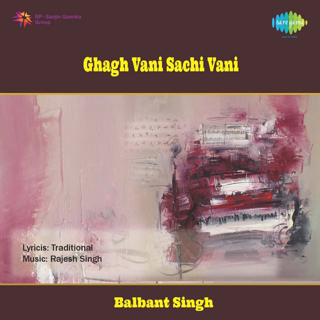 Ghagh Vani Sachi Vani - Album by Balbant Singh | Spotify