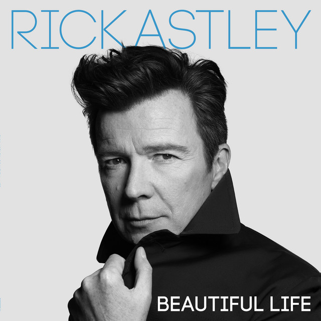 Beautiful Life (Edit) - Single by Rick Astley | Spotify