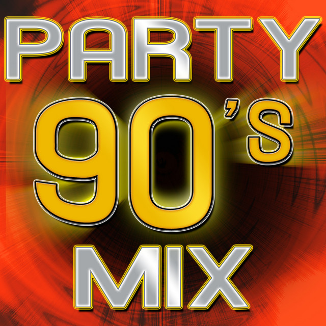 90's Party Mix - Album by The Hit Nation | Spotify