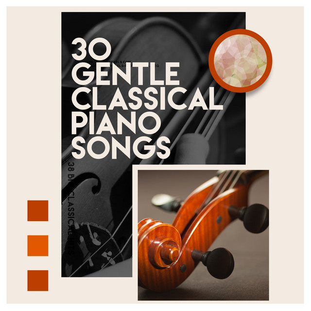 30 Gentle Classical Piano Songs - Album by French Piano Jazz Music ...