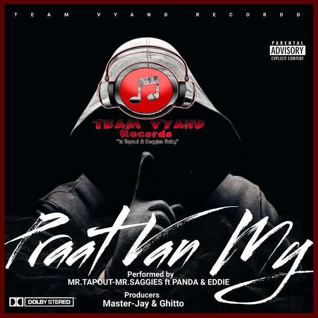 Praat Van My - song by Chesray Saggies, Mr.Tapout, Mr.Saggies, Die ...