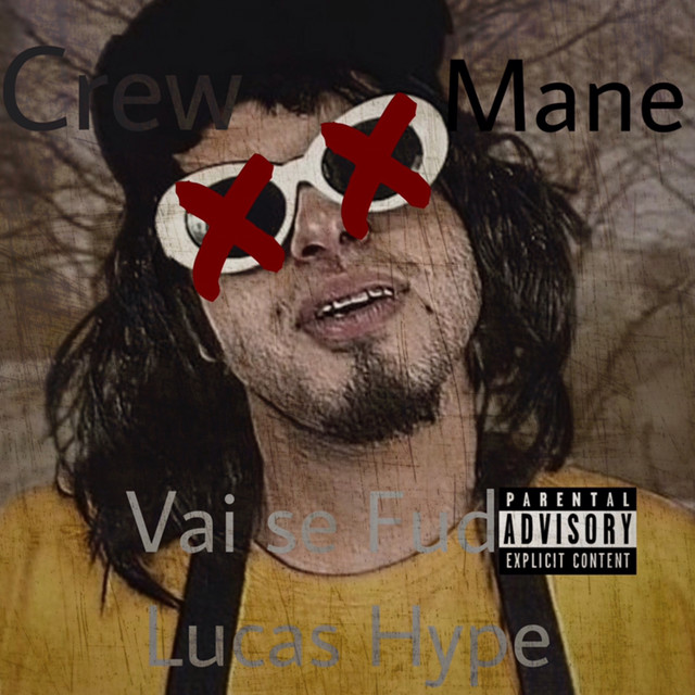 VAI SE FUDER LUCAS HYPE - Single by Crew Mane | Spotify