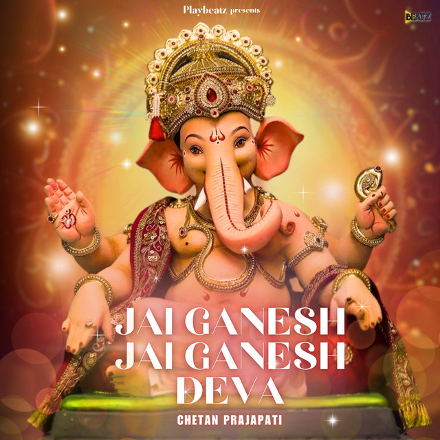 Jai Ganesh Jai Ganesh Deva - Single by Chetan Prajapati | Spotify