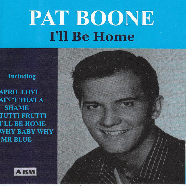 I'll Be Home - Compilation by Pat Boone | Spotify