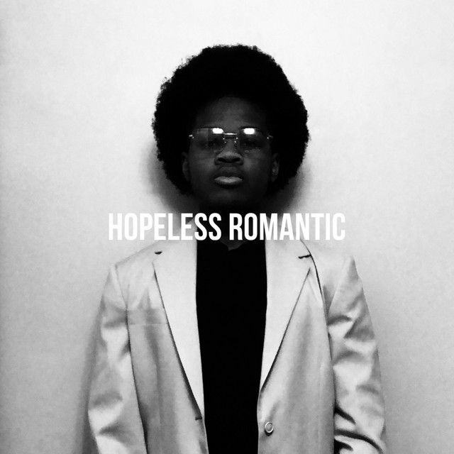 Hopeless Romantic - Album by Just. Jey | Spotify
