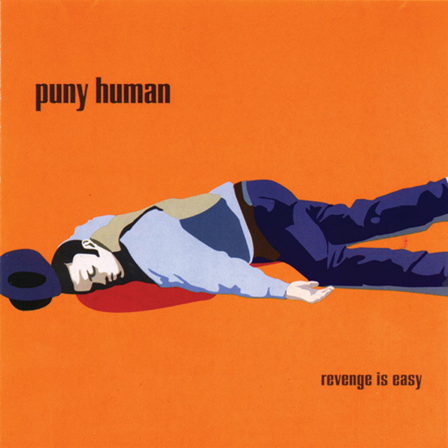 Revenge Is Easy - Album by Puny Human | Spotify