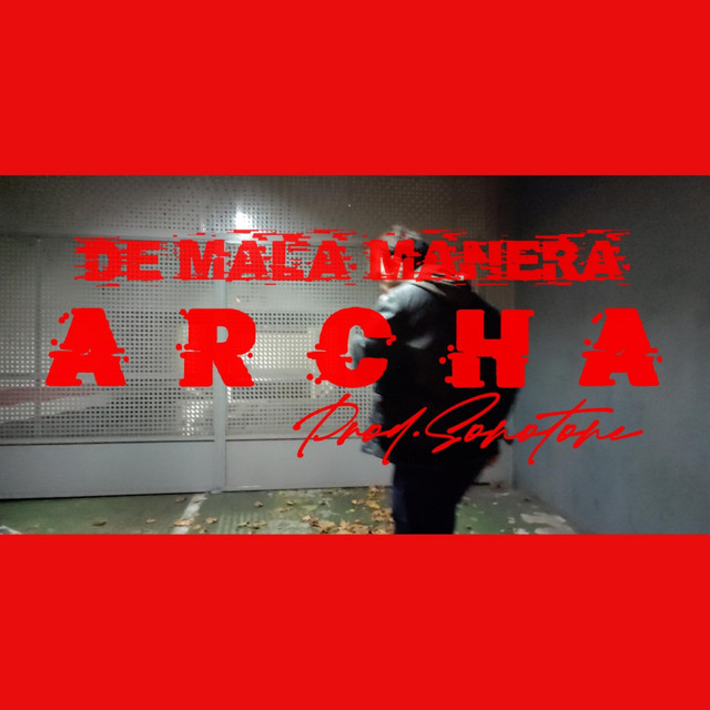 DE MALA MANERA - Single by Archa | Spotify