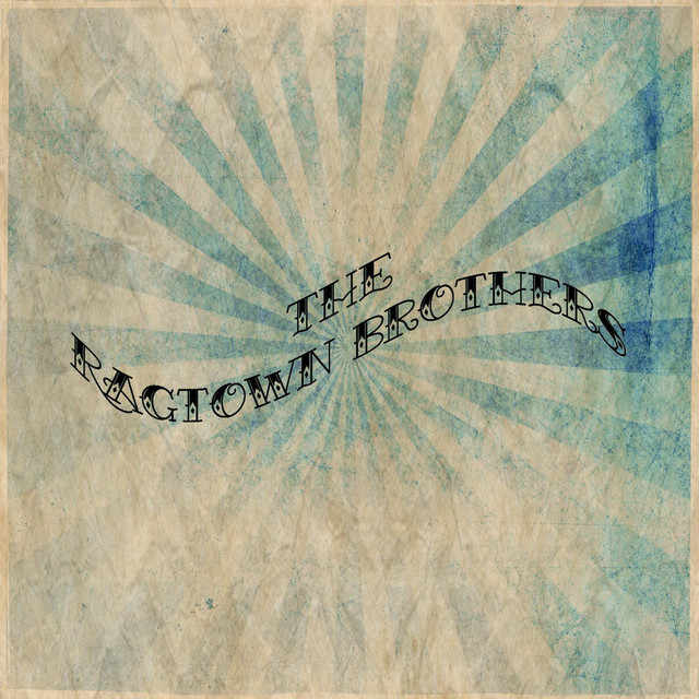 The Ragtown Brothers | Spotify