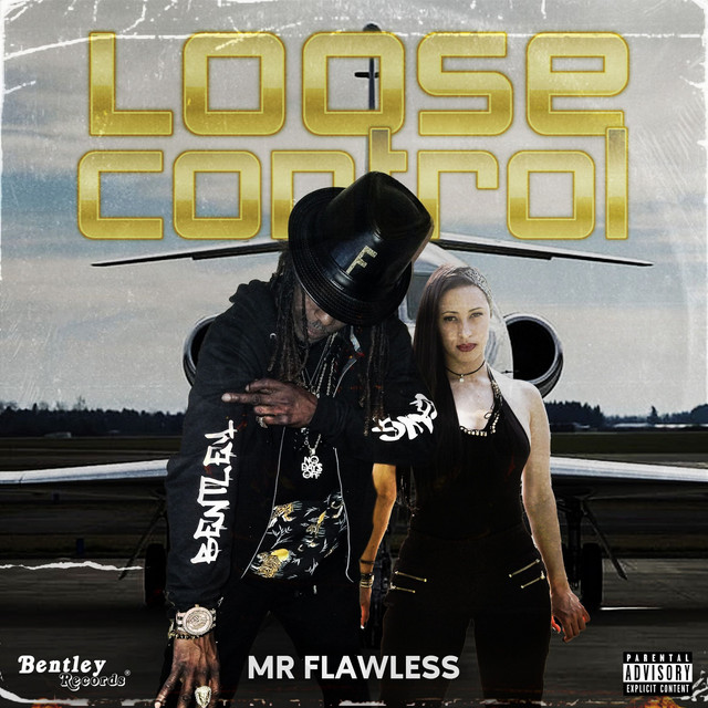 Loose Control - Single by Mr Flawless | Spotify