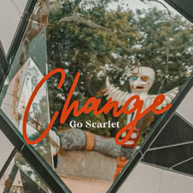 Change - Single by Go Scarlet | Spotify